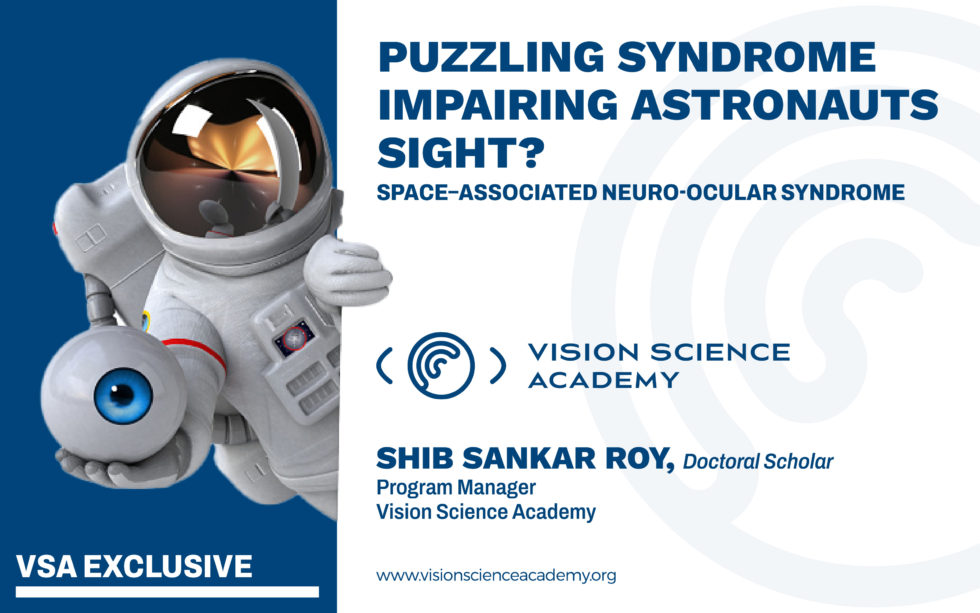 Puzzling Syndrome Impairing Astronauts Sight? Space–Associated Neuro ...